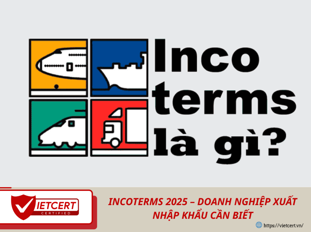 Incoterms 2025 Xuất Nhập Khẩu